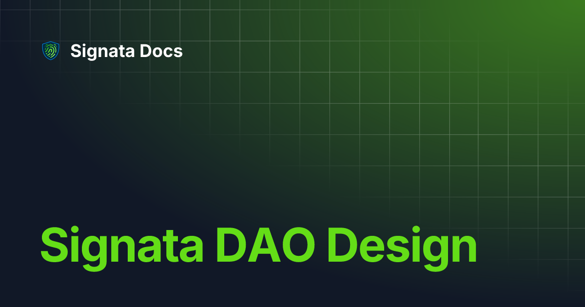 Signata DAO Design | Signata Docs